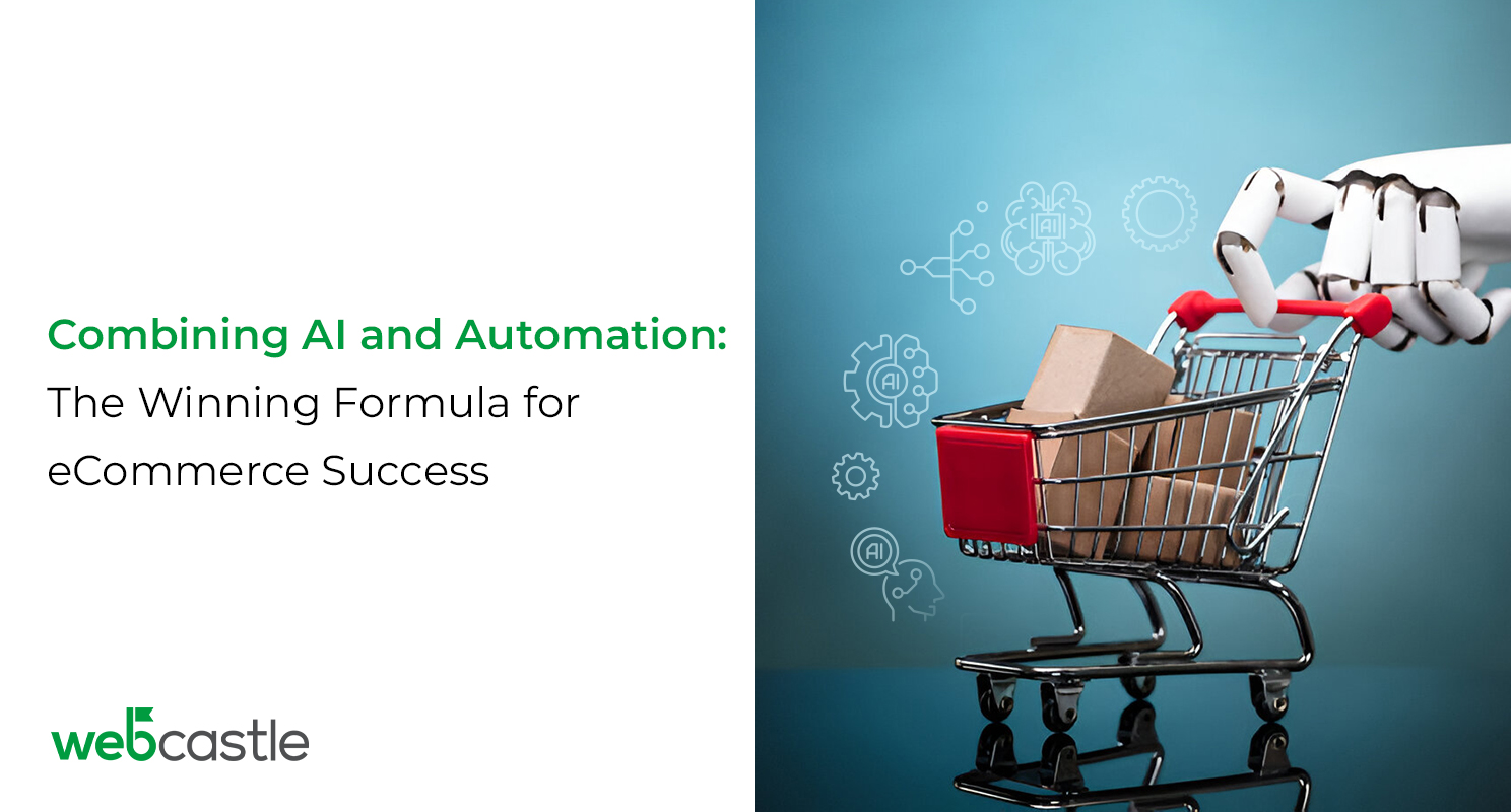 Combining AI and Automation: The Winning Formula for eCommerce Success ...